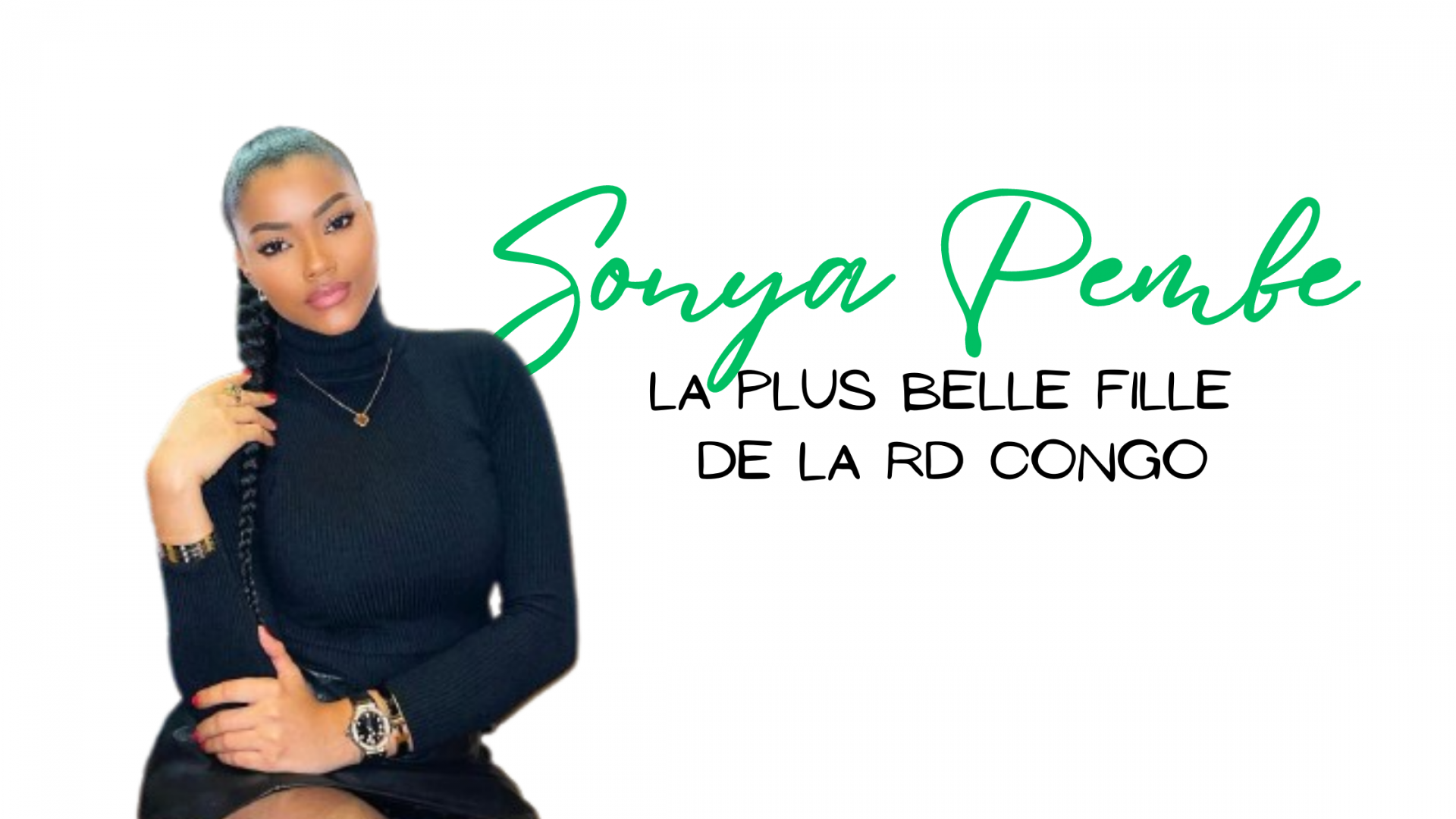 La plus belle fille de la RD Congo : l'incroyable parcours de Sonya ...