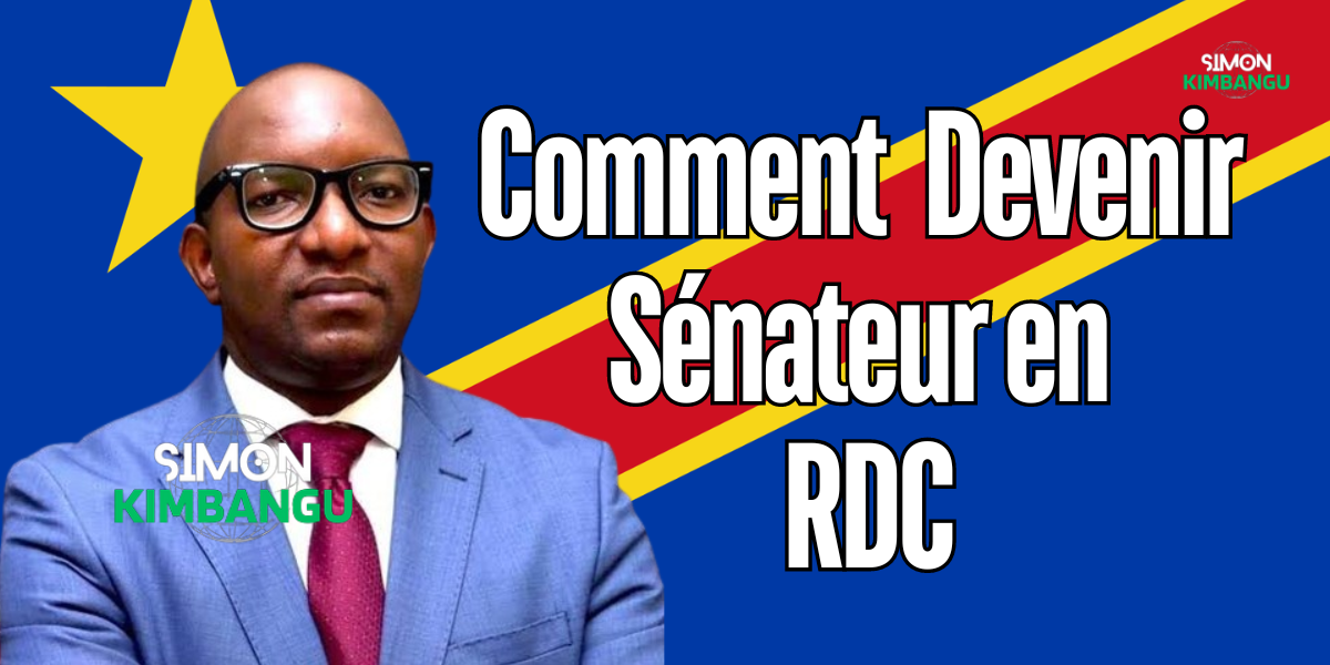 Comment Devenir Sénateur en RDC - Simon Kimbangu