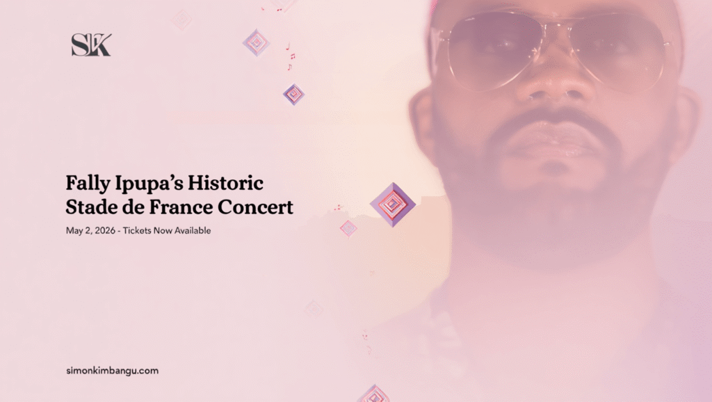 Fally Ipupa Concert Stade de France le 2 mai 2026 - Simon Kimbangu